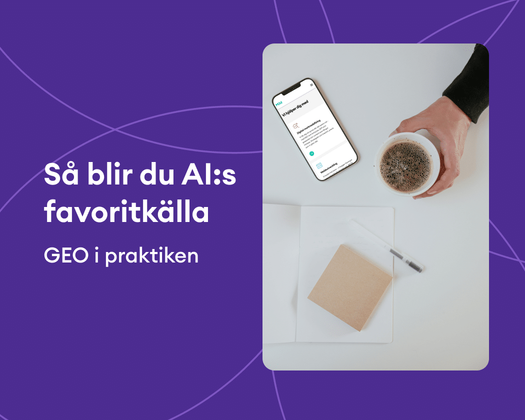 GEO – Så blir du AI:s favoritkälla i framtidens sök | Mild